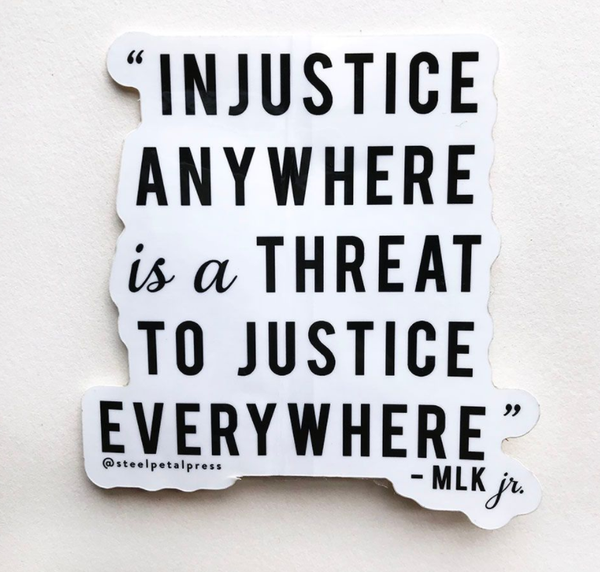 Injustice Sticker – Steel Petal Press